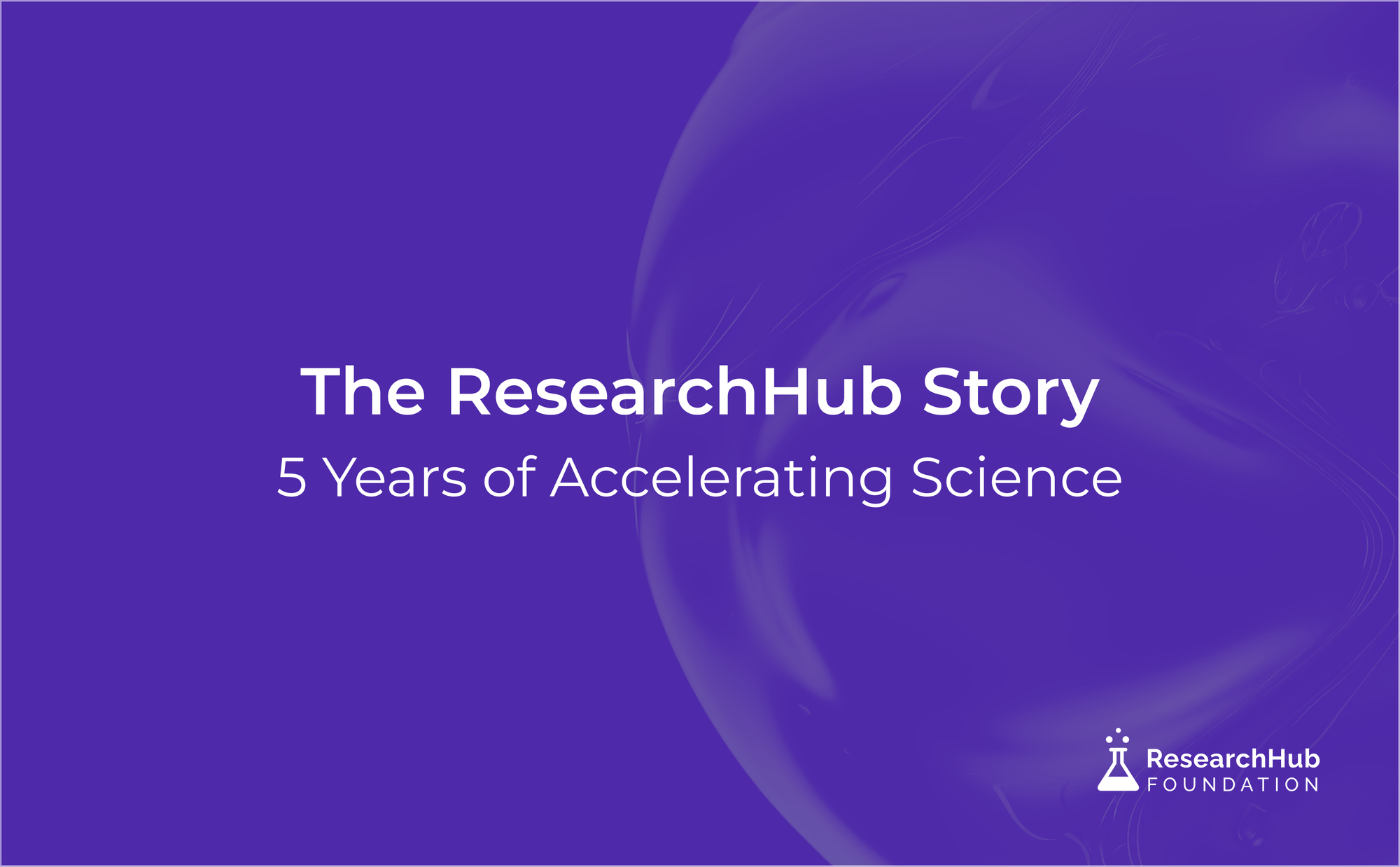 The ResearchHub Story